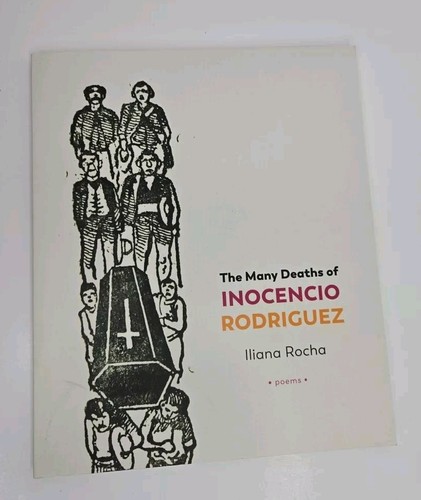 Many Deaths of Inocencio Rodriguez by Iliana Rocha (2022, Trade ...
