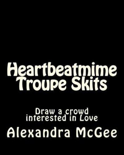 Heartbeatmime Troupe Skits : Draw a Crowd Interested in Love by ...