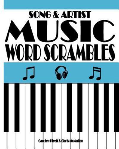 Song and Artist Music Word Scrambles : Unscramble the Letters to Form ...