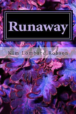 Runaway : A Memoir by Kim Robson (2016, Trade Paperback) for sale ...