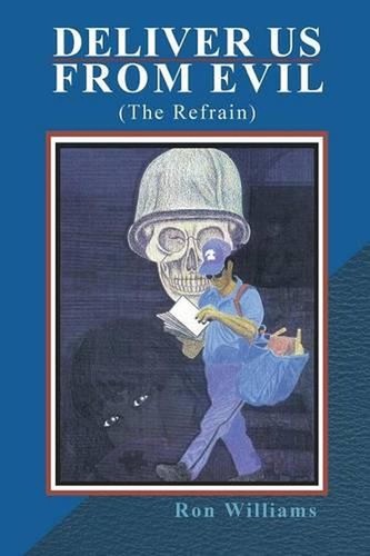 Deliver Us from Evil: (The Refrain) by Ron Williams (English) Paperback ...