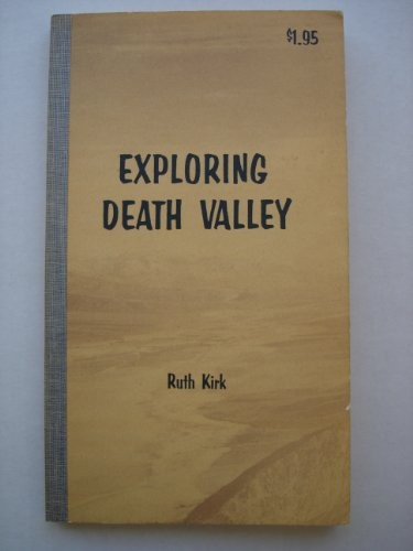 EXPLORING DEATH VALLEY - GUIDE FOR TOURISTS By Ruth Kirk | eBay