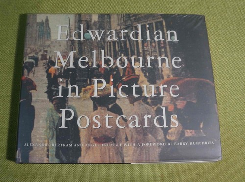 EDWARDIAN MELBOURNE IN PICTURE POSTCARDS by Alexandra Bertram & Angus ...