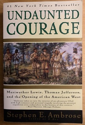 Undaunted Courage by Stephen E. Ambrose SC Book | eBay