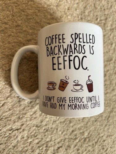 Ceramic Coffee Mug with Humorous EEFFOC Slogan | eBay UK