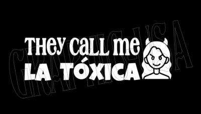 LA TOXICA STICKER CALCOMANIA DECAL DE VINILO BLANCO 11" 👍. | eBay