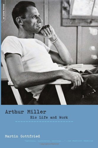 ARTHUR MILLER: HIS LIFE AND WORK By Martin Gottfried - Hardcover ...