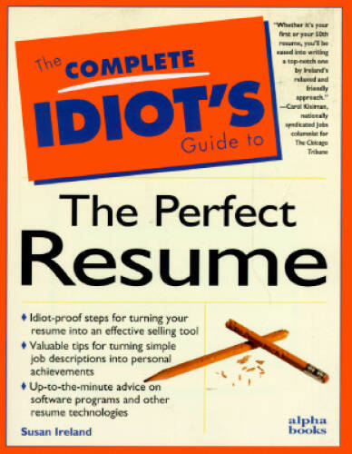 The Complete Idiots Guide to the Perfect Resume - Paperback - GOOD ...
