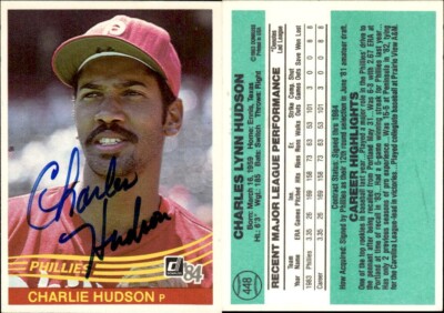 CHARLIE HUDSON SIGNED 1984 DONRUSS #448 PHILADELPHIA PHILLIES ON-CARD ...