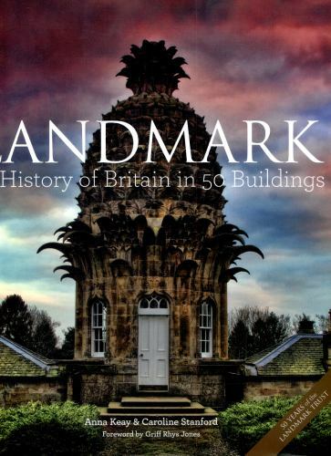 Landmark : A History of Britain in 50 Buildings by Caroline Stanford ...