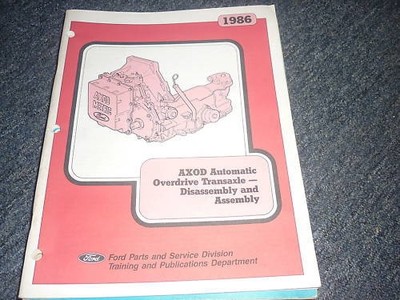 1986 FORD AXOD AUTOMATIC TRANSMISSION SERVICE MANUAL | eBay