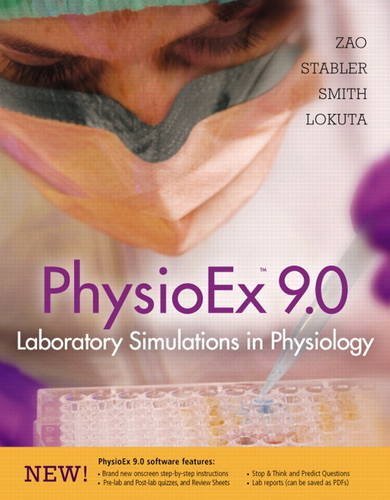 PhysioEx 9. 0 : Laboratory Simulations in Physiology by Peter Zao ...