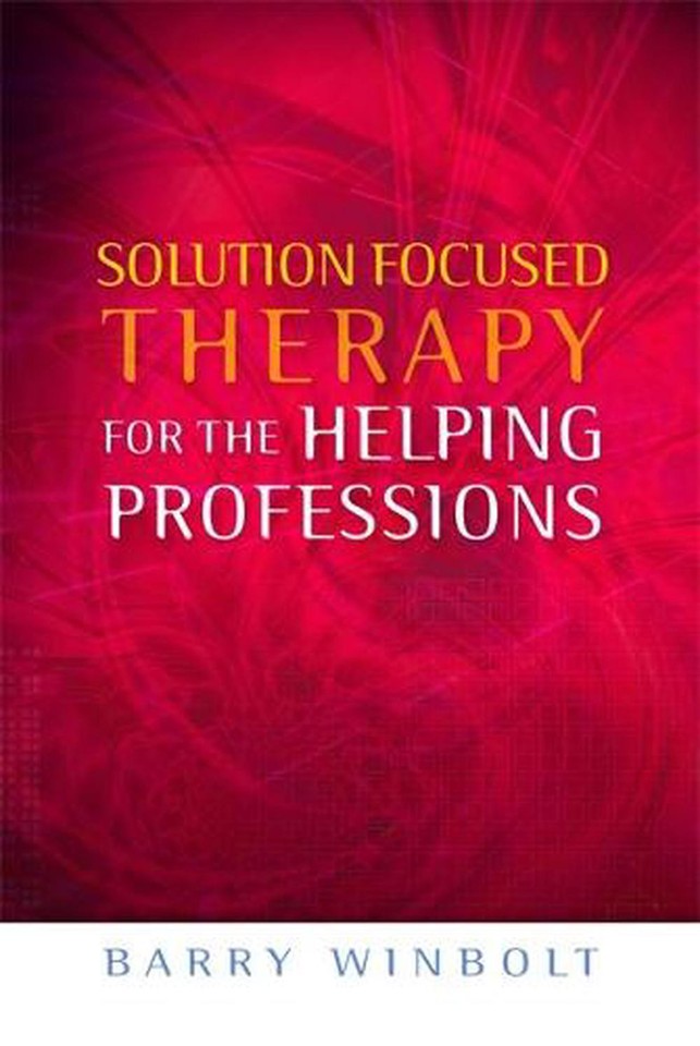 Solution Focused Therapy for the Helping Professions by Barry Winbolt (English) 9781843109709 | eBay