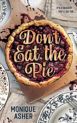 Don't Eat the Pie Asher, Monique Paperback 9781998076178| eBay