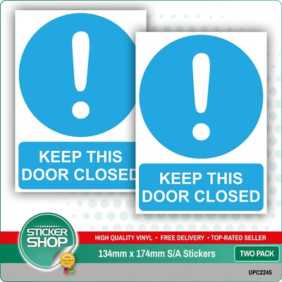 2 x KEEP THIS DOOR CLOSED WARNING SELF ADHESIVE STICKERS SAFETY SIGNS ...