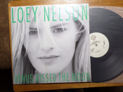 WARNER BROS LP RECORD /LOEY NELSON/VENUS KISSED THE MOON/EX+ 1990 VINYL ...