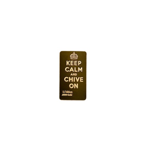 The Chive Gold Bar Chivery Keep Calm And Chive On KCCO 1/100 oz .9999 ...