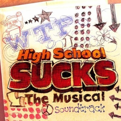High School Sucks: The Musical Soundtrack (CD) | eBay