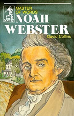 Noah Webster : Master of Words Paperback David R. Collins 9780880621588 ...