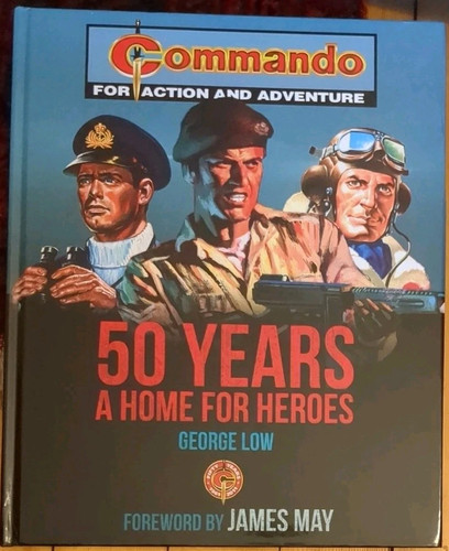 COMMANDO 50 YEARS A HOME FOR HEROES GEORGE LOW (Classic War Comics ...