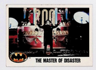 The Master of Disaster 1989 Topps Batman Movie Series One #101 DC ...