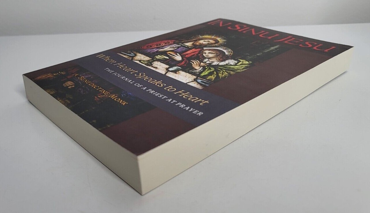 In Sinu Jesu : When Heart Speaks to Heart-The Journal of a Priest at ...