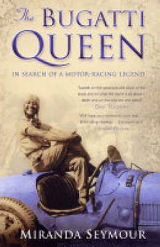 The Bugatti Queen: In Search of a Motor-Racing Legend - Paperback ...