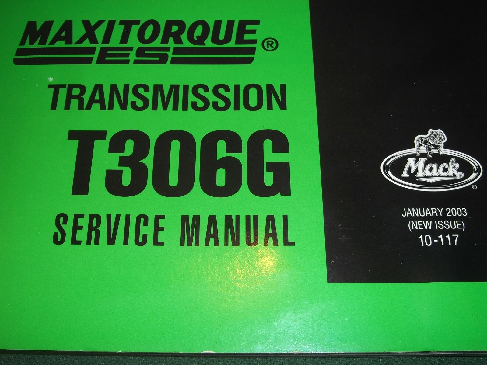 MACK MAXITORQUE ES TRANSMISSIONS T306G REPAIR SERVICE OVERHAUL MANUAL ...