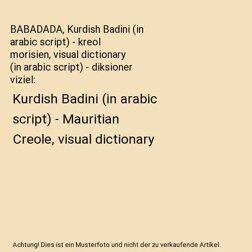 BABADADA, Kurdish Badini (in arabic script) - kreol morisien, visual ...