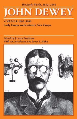 The Early Works of John Dewey, Volume 1, 1882 - 1898 Vol. 1 : Early ...