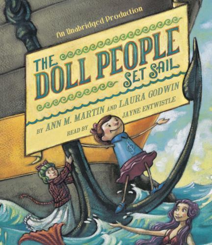 The Doll People Ser.: The Doll People Set Sail by Laura Godwin and Ann ...
