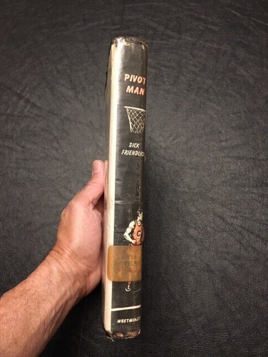 *PIVOT MAN* by DICK FRIENDLICH 1949 RARE TRUE 1st/1st Westminster Press ...