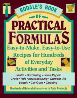 Rodale's Book of Practical Formulas: Easy-To-M- 9780878579792 ...