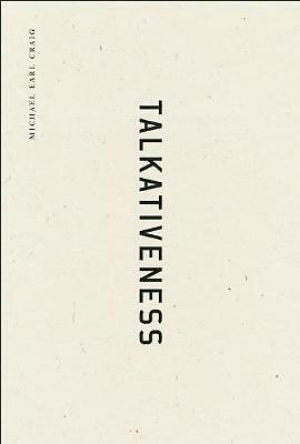 Talkativeness by Michael Earl Craig (Paperback, 2014) for sale online ...