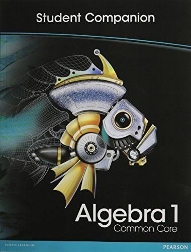 HIGH SCHOOL MATH 2012 COMMON-CORE ALGEBRA 1 STUDENT COMPANION BOOK ...
