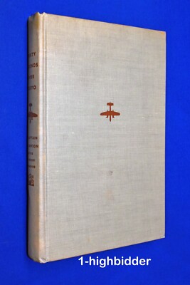 1943 Thirty Seconds Over Tokyo 1st Ed Captain Ted W. Lawson Doolittle ...