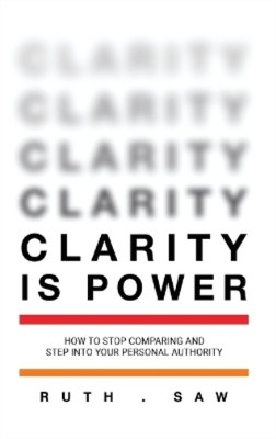 Ruth Saw Clarity is Power (Relié) Clarity | eBay