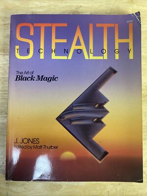 Stealth Technology: The Art of Black Magic by Jones, J. Paperback Book ...