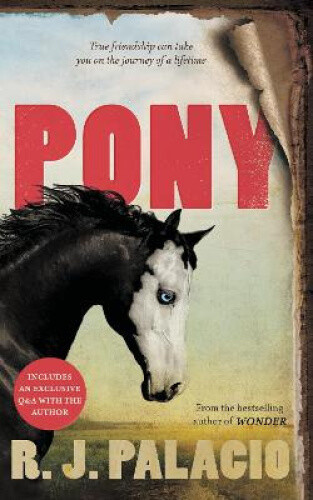 Pony: from the bestselling author of Wonder by R. J. Palacio NEUF | eBay