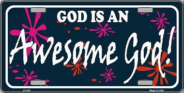 God Is An Awesome God Metal Novelty License Plate Tag LP251 | eBay