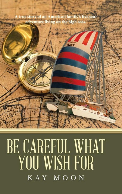 Be Careful What You Wish For von Kay Moon (2019, Gebundene Ausgabe ...