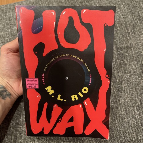 Hot Wax By M.L. Rio (If We Were Villains) ARC Galley Uncorrected Proof ...