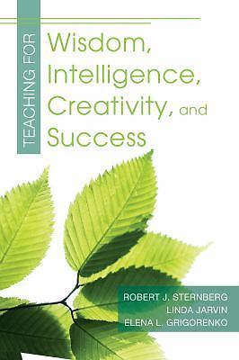 Teaching for Wisdom, Intelligence, Creativity, and Success 9781632205735| eBay