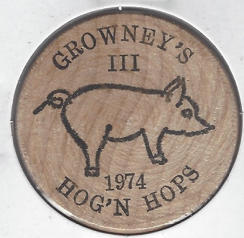 1974, GROWNEY'S III, HOG'N HOPS, Token/Coin/Chip, Buffalo Wooden Nickel ...