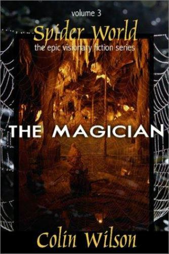 Spider World Ser.: The Magician by Colin Wilson (2002, Hardcover) for ...