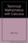Technical Mathematics with Calculus (Prentice-Hall series in technical ...