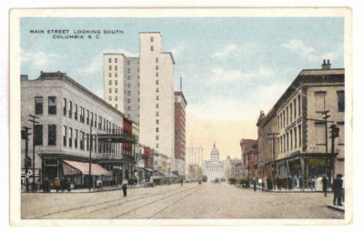 c1920 PC: Main Street Looking South – Columbia, South Carolina ...