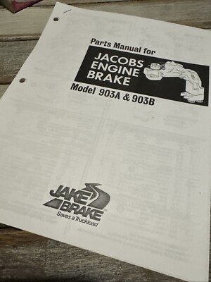 COPY Jacobs Engine Jake Brake 903A 903B Parts Catalog Shop Manual ...