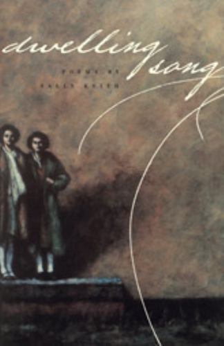Dwelling Song: Poems by Keith, Sally 9780820325996| eBay