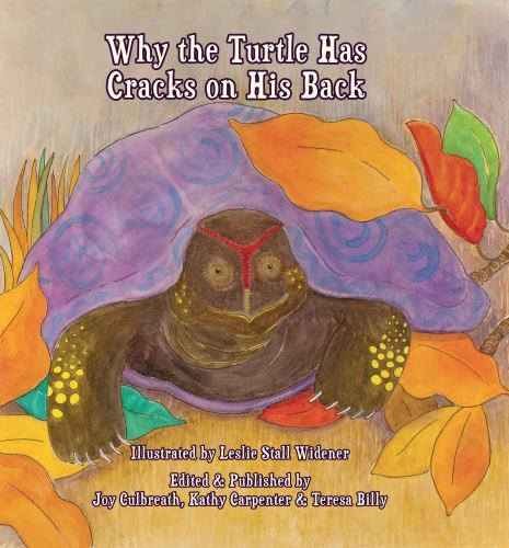 Why the Turtle Has Cracks on His Back by Choctaw Nation of Oklahoma ...